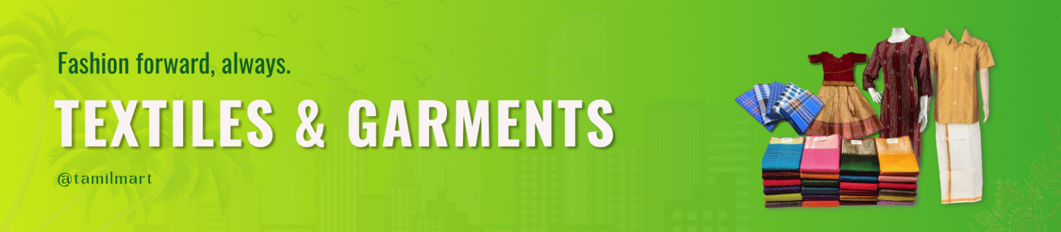 Textiles & Garments – Tamil Mart